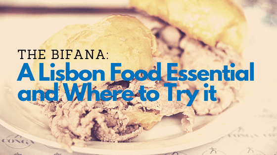 The Bifana: a Lisbon Food Essential and Where to Try it