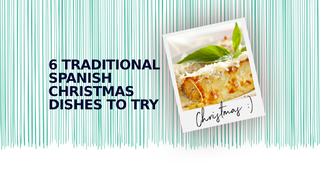 6 Traditional Spanish Christmas Dishes to Try | Food Lover Tour®